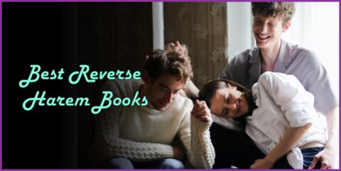 15 Best Reverse Harem Books to Spice Up Your TBR!